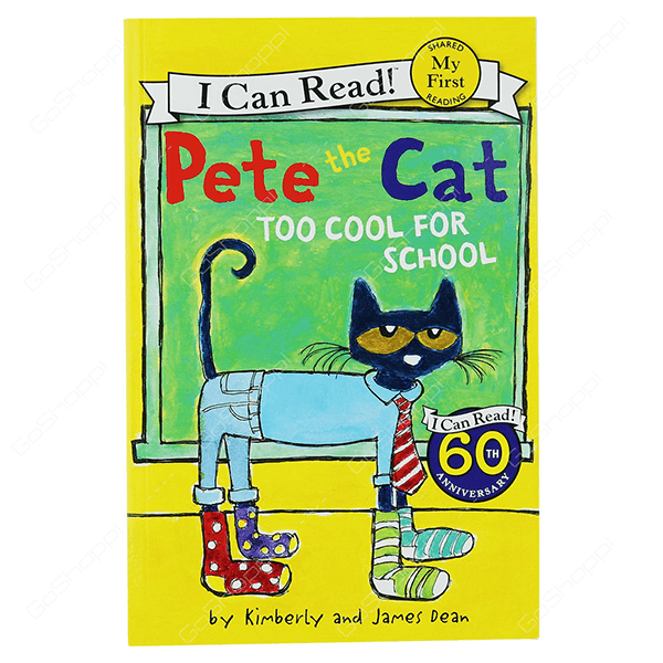 My First I Can Read: Pete the Cat - Too Cool for School | JR Toy Company My First I Can Read: Pete the Cat - Too Cool for School | JR Toy Company